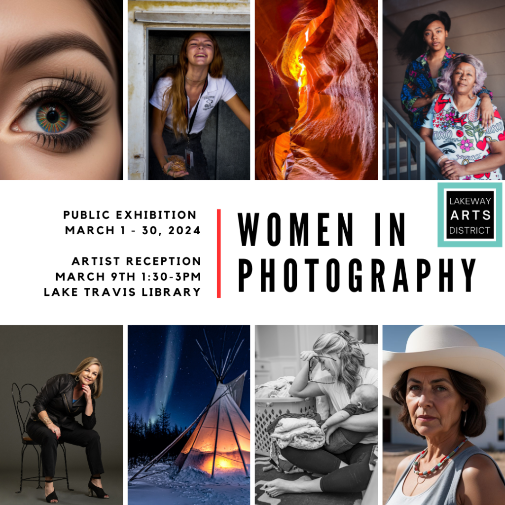 Inaugural Photography Exhibit Captures the Strength of Women – Lakeway ...